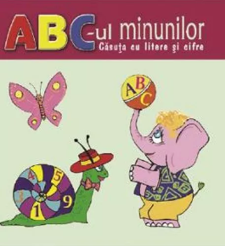 ABC-ul minunilor 978-9975-125-38-3 - cel.ro
