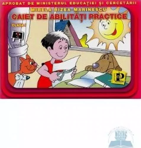 Abilitati practice cls 1 caiet - Mirela Rizea-Marinescu 973-9470-59-9