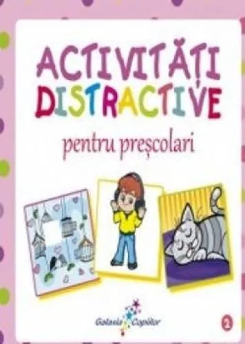 Activitati distractive pentru prescolari 2 978-606-8578-61-3 - cel.ro