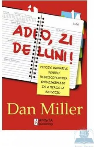 Adio zi de luni - Dan Miller 973-92057-5-4 - cel.ro