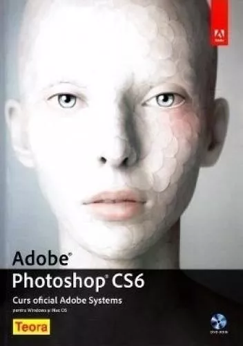 Adobe Photoshop CS6 - Contine CD-Rom 978-973-20-1337-3 - cel.ro