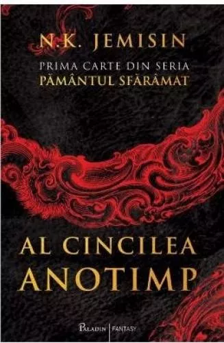 Al cincilea anotimp Pamantul sfaramat Vol. 1 - N.K. Jemisin 978-606 ...