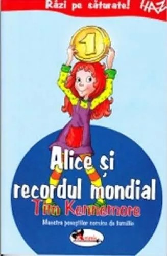 Alice si recordul mondial - Tim Kennemore 973-679-516-9 - cel.ro