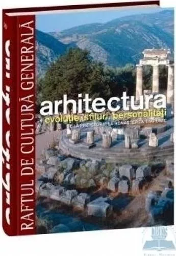 Arhitectura de la preistorie la renastere timpurie 973-675-605-4 - cel.ro