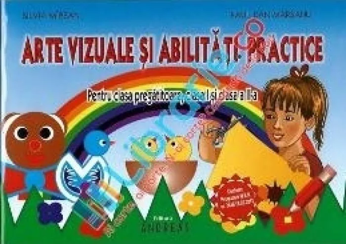 Arte vizuale si abilitati practice - Cls pregatitoare I si a II-a ...