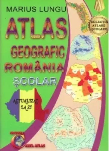 Atlas geografic Romania scolar - Marius Lungu 978-606-93661-1-0