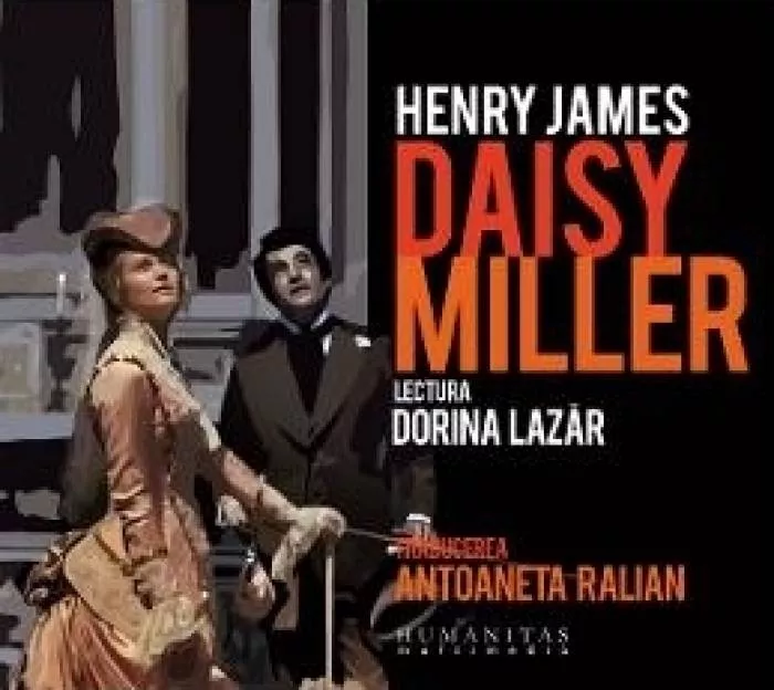 Audio Book CD - Daisy Miller - Henry James. Lectura Dorina Lazar - cel.ro
