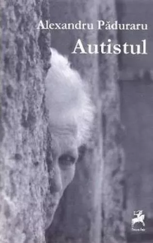 Autistul - Alexandru Paduraru 978-606-664-292-7