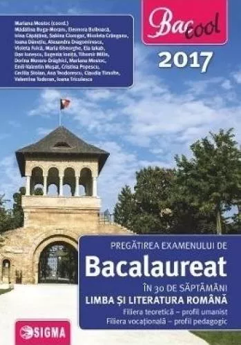 Bac 2017 Limba si literatura romana. Uman. 30 de saptamani - Mariana ...