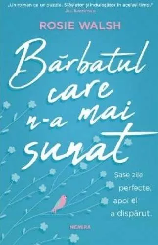 Barbatul care n-a mai sunat - Rosie Walsh - PRECOMANDA 978-606-430-232 ...