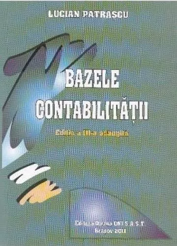 Bazele contabilitatii ed.3 - Lucian Patrascu 978-973-134-122-4 - cel.ro
