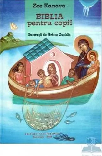 Biblia pentru copii - Zoe Kanava 973-7812-53-9* - cel.ro