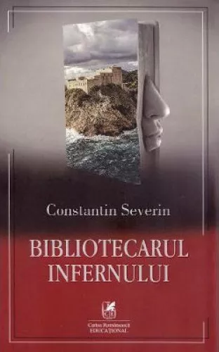 Bibliotecarul infernului - Constantin Severin 978-606-9088-63-0 - cel.ro