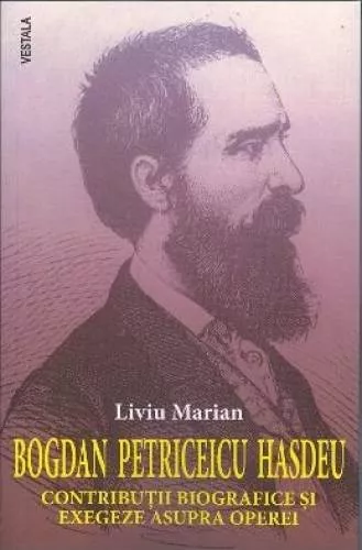 Bogdan Petriceicu Hasdeu - Liviu Marian 978-973-120-090-3