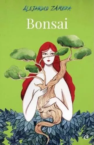 Bonsai Alejandro Zambra 978 606 588 969 9