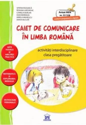 Caiet de comunicare in limba romana Clasa pregatitoare - Stefan Pacearca Roxana - cel.ro