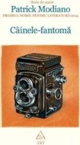 Cainele-Fantoma - Patrick Modiano 978-606-710-166-9 - cel.ro
