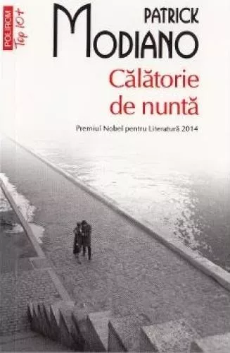 Calatorie de nunta - Patrick Modiano 978-973-46-6248-7 - cel.ro