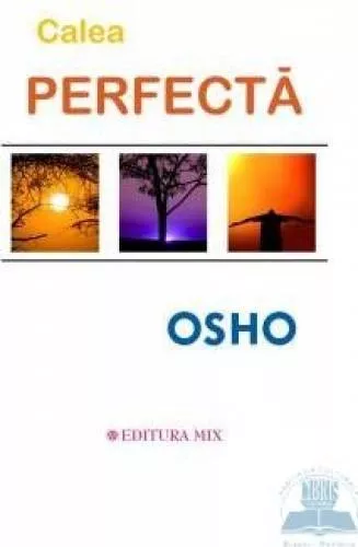 Calea perfecta - Osho 973-8471-89-4*