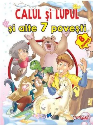 Calul si lupul si alte 7 povesti 978-606-508-290-7 - cel.ro