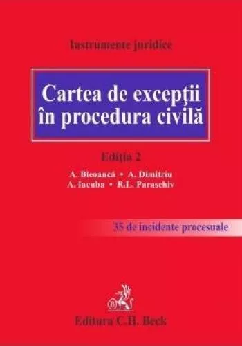 Cartea de exceptii in procedura civila Ed. 2 - A. Bleoanca A. Dimitriu ...