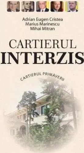 Cartierul interzis - Adrian Eugen Cristea Marius Marinescu Mihai Mitran - cel.ro
