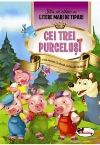 Cei trei purcelusi - Stiu sa citesc cu litere mari de tipar 978-606-706 ...