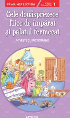 Cele douasprezece fiice de imparat si palatul fermecat. Prima mea ...