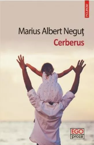 Cerberus - marius albert negut 978-973-46-8054-2 - cel.ro