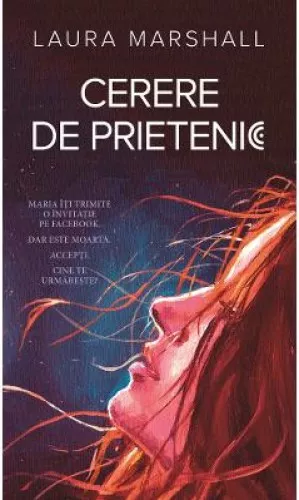 Cerere de prietenie - Laura Marshall 978-606-006-345-2