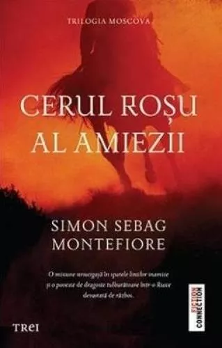 Cerul rosu al amiezii - Simon Sebag Montefiore 978-606-40-0398-0