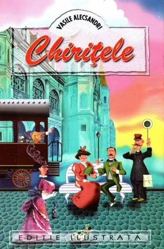 Chiritele - Vasile Alecsandri 9789731858869