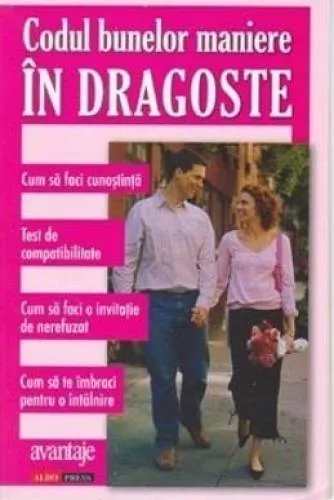 Codul Bunelor Maniere In Dragoste 978-973-701-031-5 - cel.ro