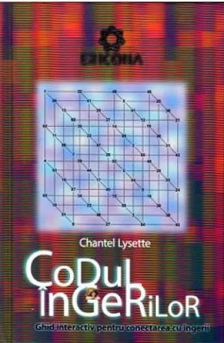 Codul ingerilor - Chantel Lysette 978-973-714-656-4 - cel.ro