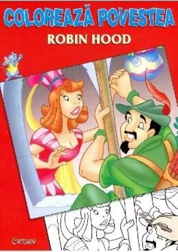 Coloreaza povestea Robin Hood 978-606-508-185-7 - cel.ro