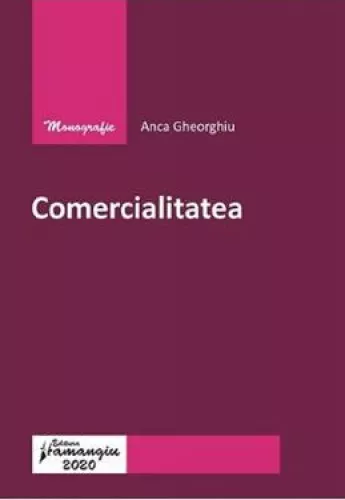 Comercialitatea - Anca Gheorghiu 978-606-27-1444-4 - cel.ro