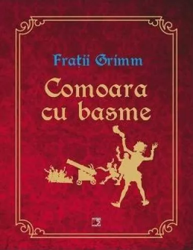Comoara cu basme - Fratii Grimm 978-973-47-1587-9