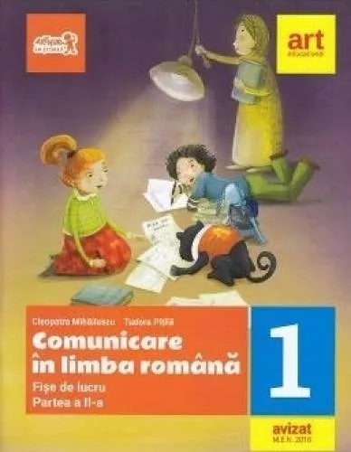 Comunicare in limba romana - Clasa 1. Partea 2 - Fise de lucru - Cleopatra - cel.ro