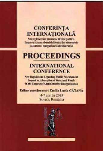 Conferinta Internationala Noi reglementari privind achizitiile publice ...