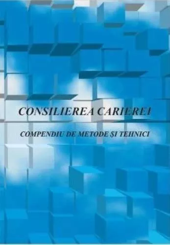 Consilierea carierei. Compendiu de metode si tehnici - Mihai Jigau - cel.ro