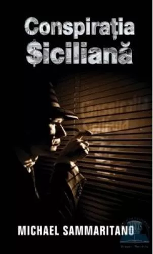 Conspiratia siciliana - Michael Sammaritano 978-606-8255-49-1