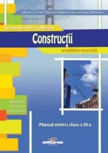 Constructii - Clasa a 9-a. Scoala de arte si meserii - Manual - Iuliana C. - cel.ro