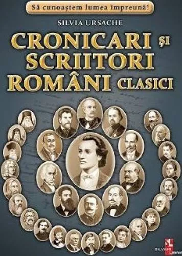 Cronicari si scriitori romani clasici - Silvia Ursache 978-9975-3172-3 ...