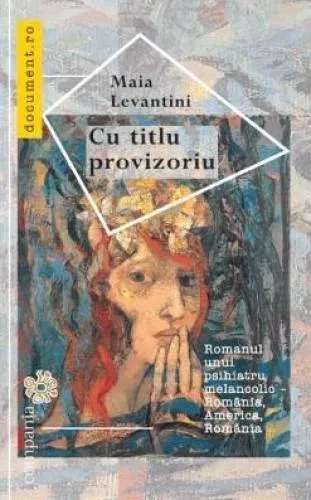 Cu titlu provizoriu - Maia Levantini 978-606-680-018-1