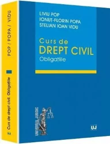 Curs De Drept Civil. Obligatiile - Liviu Pop Ionut-Florin Popa Stelian ...