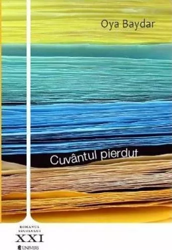 Cuvantul pierdut - Oya Baydar 978-606-8543-00-0