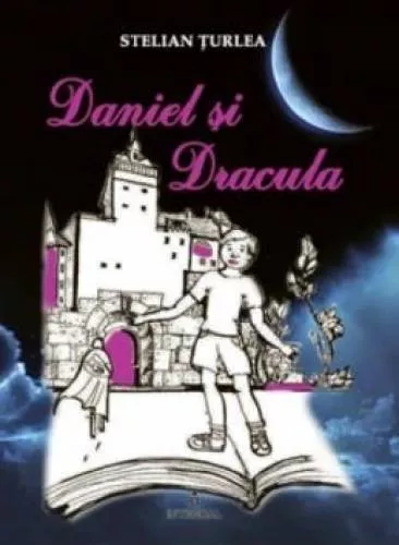 Daniel si Dracula - Stelian Turlea 978-973-8209-75-6 - cel.ro