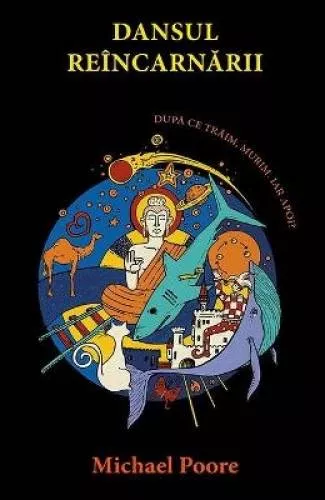 Dansul reincarnarii - Michael Poore 978-606-776-220-4