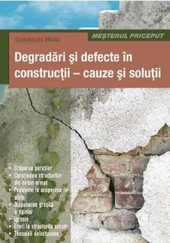 Degradari Si Defecte In Constructii - Cauze Si Solutii - Osztroluczky ...
