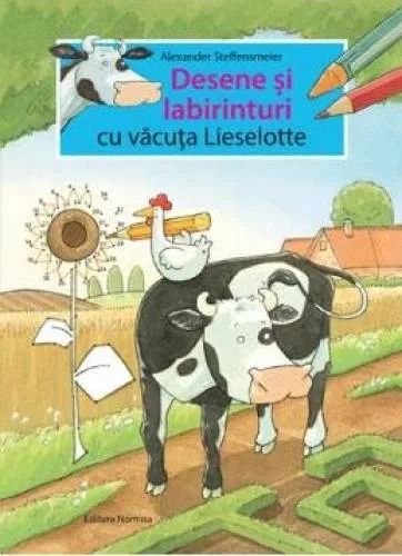 Desene si labirinturi cu vacuta Lieselotte - Alexander Steffensmeier ...